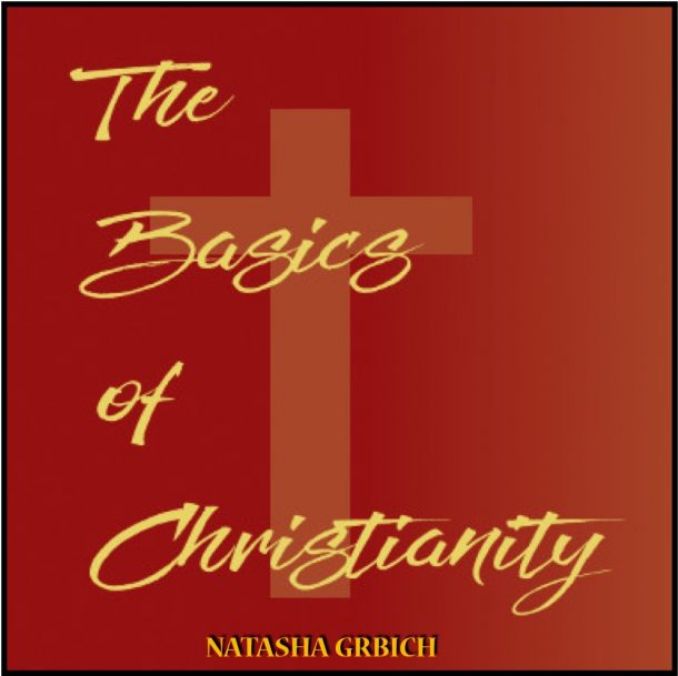 The Basics Of Christianity - House of Ariel Gate