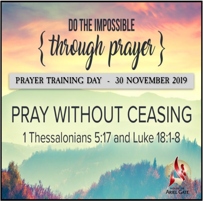 Pray Without Ceasing - Prayer Training Day - House of Ariel Gate