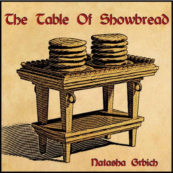 The Table Of Showbread - House of Ariel Gate