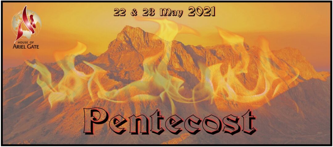 Pentecost 2021 - House of Ariel Gate